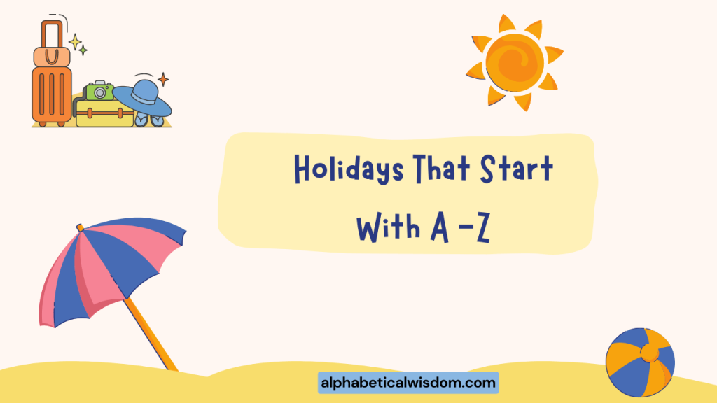 Holidays from A-Z: A Grammatical Exploration